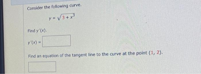 Solved Consider the following curve. y = 3+ Find y'(x). | Chegg.com