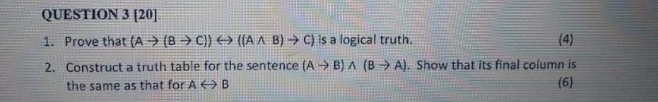 Solved QUESTION 3[20]Prove that (A→(B→C))harr((A??B)→C) ﻿is | Chegg.com