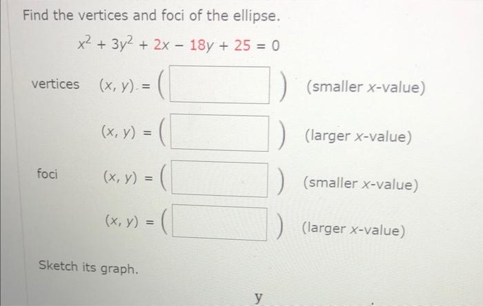 Solved Find the vertices and foci of the ellipse. x2 + 3y2 + | Chegg.com