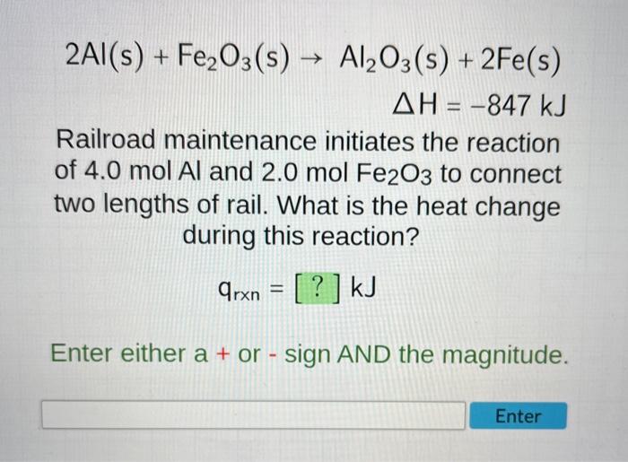 Solved 2Al(s)+Fe2O3(s)-->Al2O3(s)+2Fe(s)ΔH=-847 kJRailroad | Chegg.com