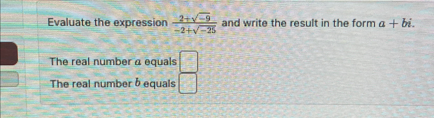 Solved Evaluate the expression 2+-92-2+-252 ﻿and write the | Chegg.com