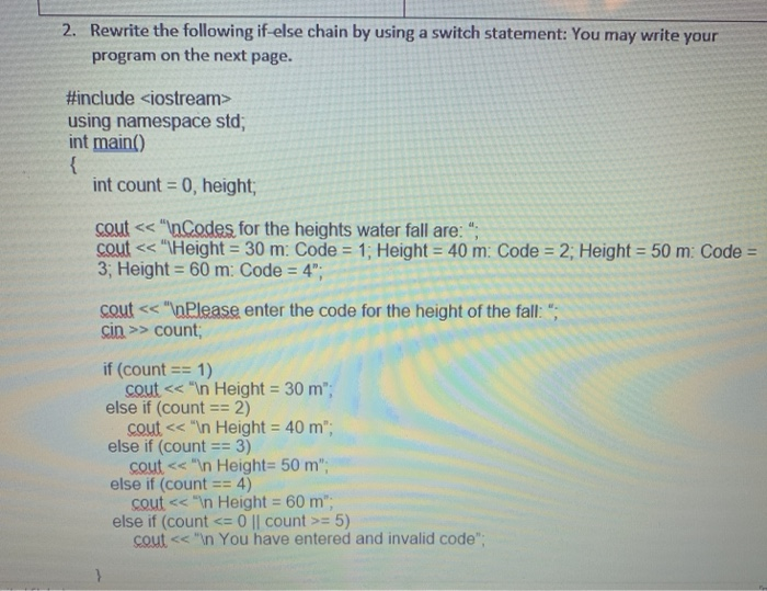 Solved 2. Rewrite the following if-else chain by using a | Chegg.com