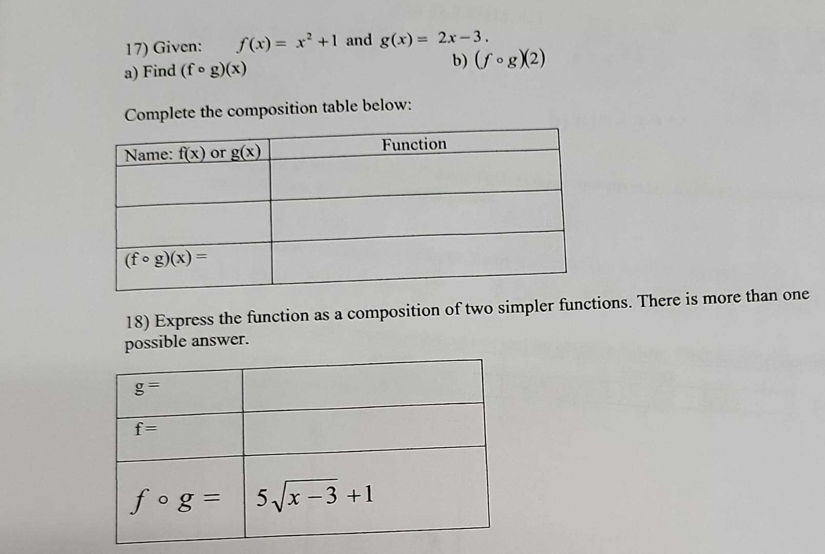Solved 17) Given: f(x)=x2+1 and g(x)=2x−3. a) Find (f∘g)(x) | Chegg.com