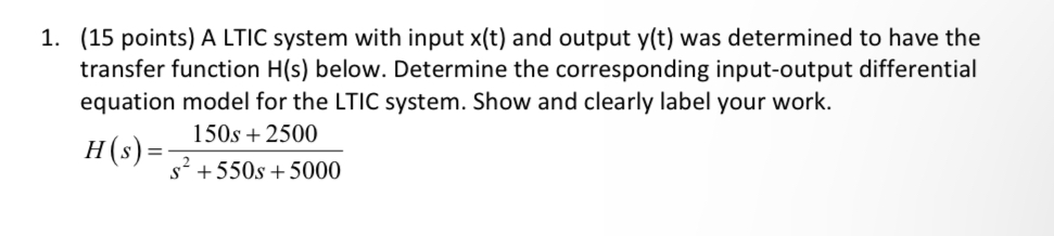 Solved (15 ﻿points) ﻿A LTIC system with input x(t) ﻿and | Chegg.com