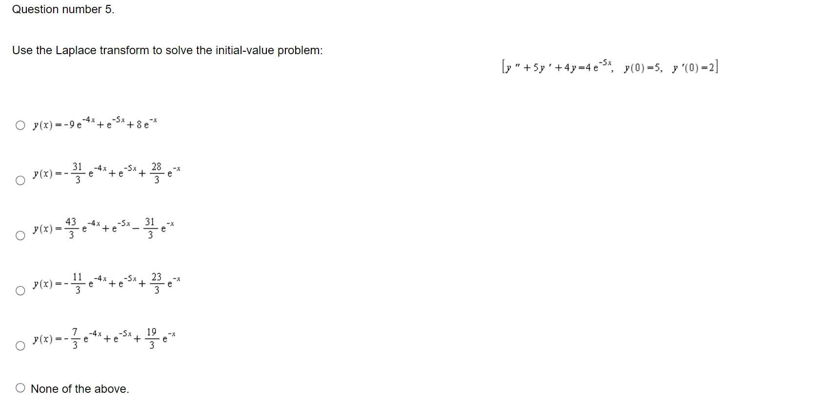 Solved Question number 5.Use the Laplace transform to solve | Chegg.com