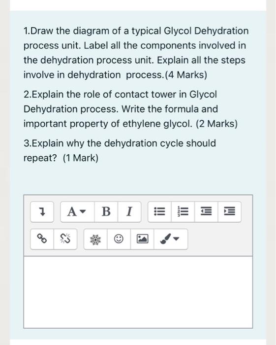 Solved 1.Draw the diagram of a typical Glycol Dehydration | Chegg.com
