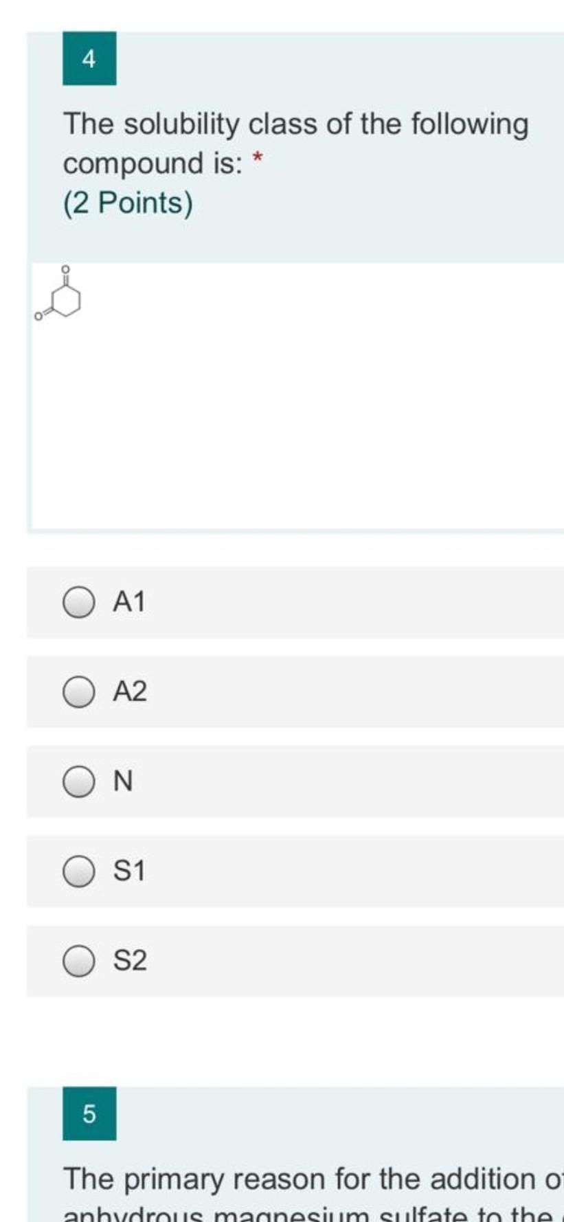 Solved 4 The solubility class of the following compound is: | Chegg.com