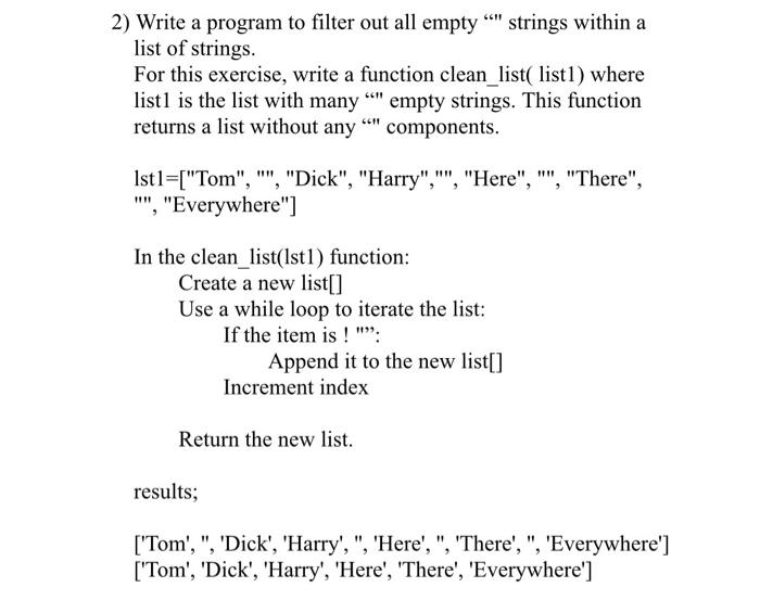Solved 2 Write A Program To Filter Out All Empty Strings 4939