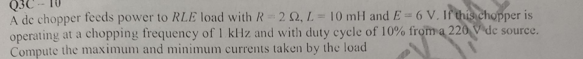Solved A dc chopper feeds power to RLE load with R=2Ω,L=10mH | Chegg.com