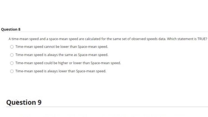 Solved Question 8 A time-mean speed and a space-mean speed | Chegg.com