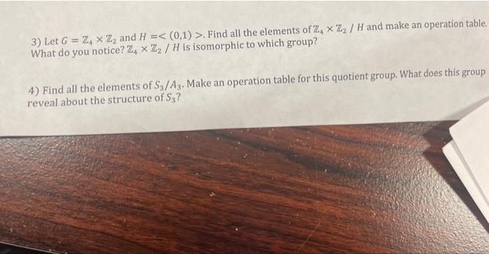 Solved 3) Let G=Z4×Z2 and H= (0,1) . Find all the elements | Chegg.com