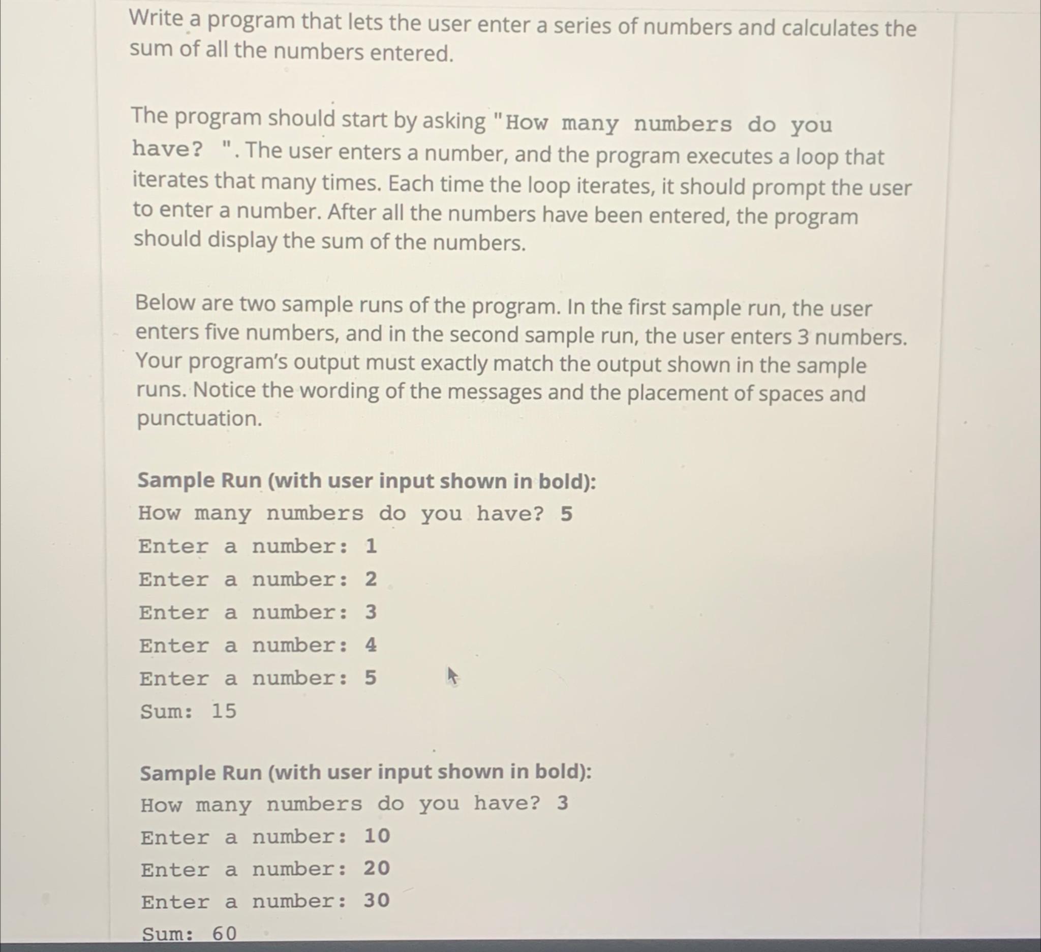 Solved Write a program that lets the user enter a series of | Chegg.com