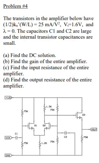 Problem #4The transistors in the amplifier below have | Chegg.com