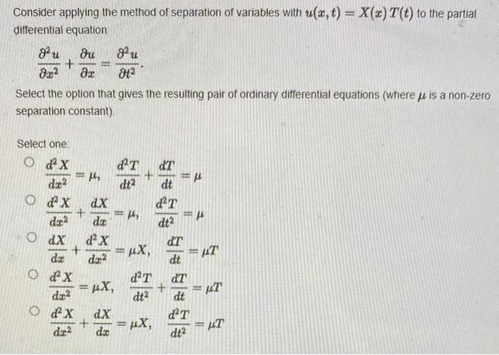 Solved อน Consider applying the method of separation of | Chegg.com