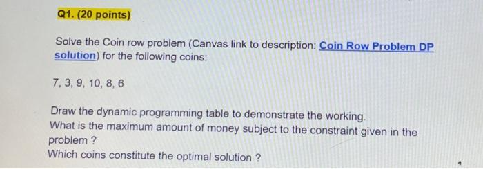 Solved Q1. (20 points) Solve the Coin row problem (Canvas | Chegg.com