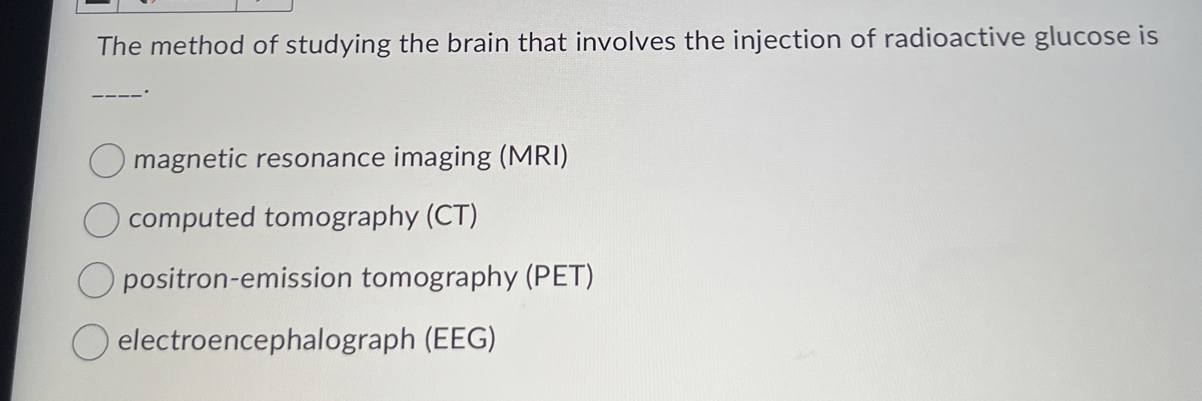 Solved The method of studying the brain that involves the | Chegg.com