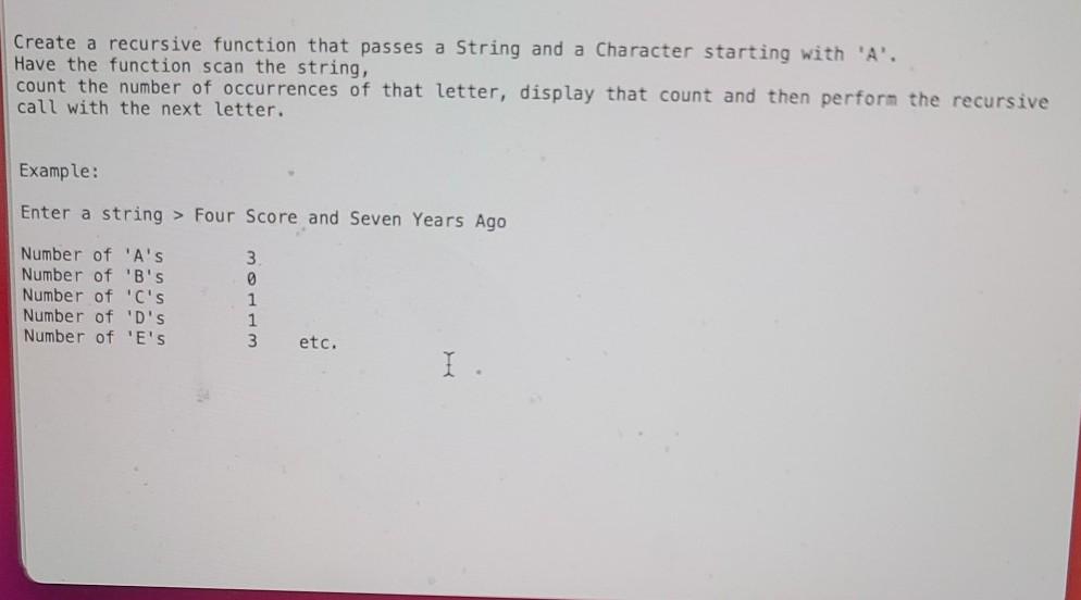 Solved Create A Recursive Function That Passes A String And