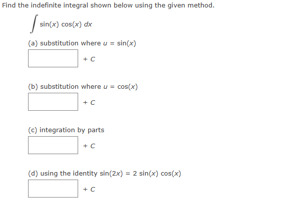 Solved Find the indefinite integral shown below using the | Chegg.com
