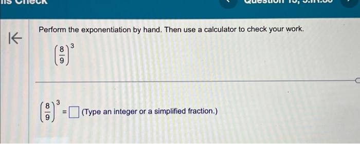 Solved Perform the exponentiation by hand. Then use a | Chegg.com