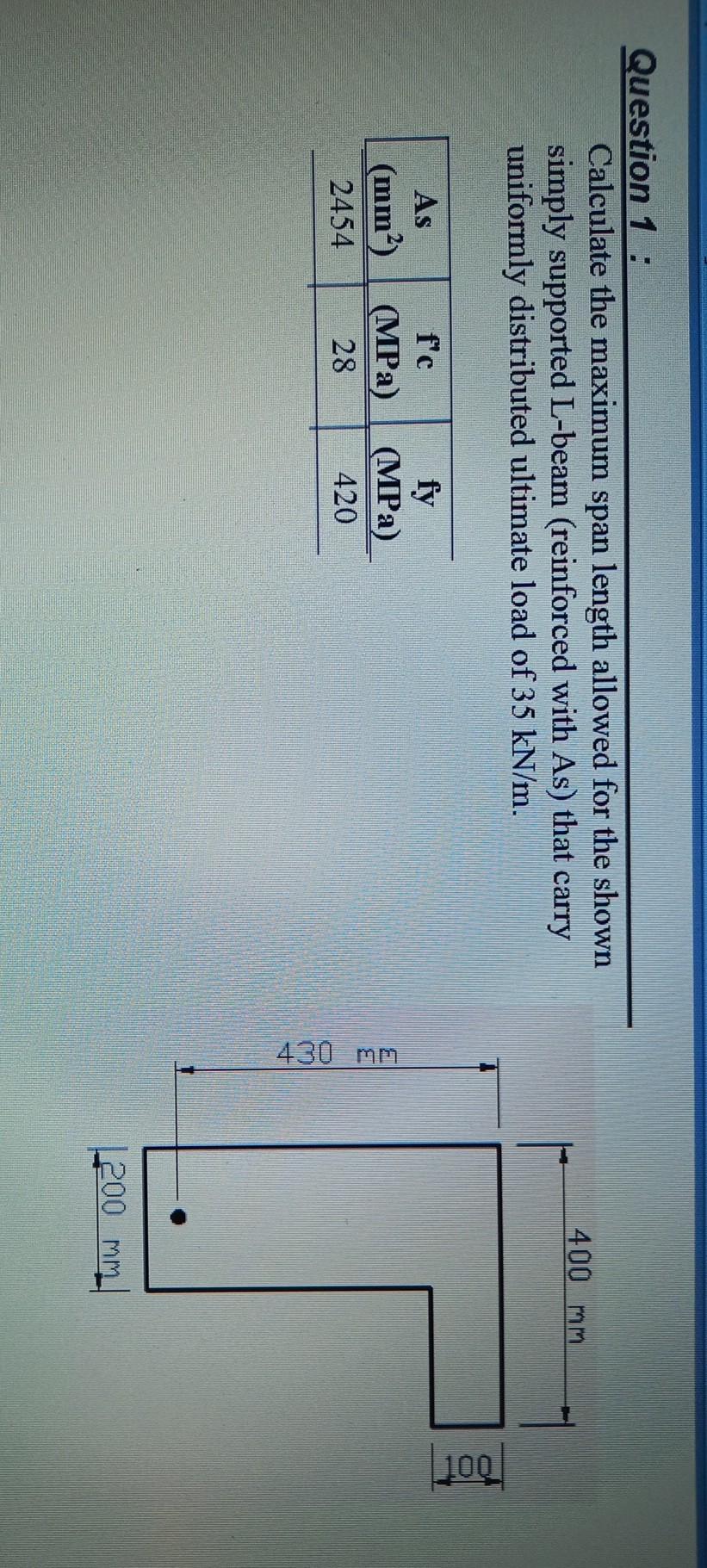 Solved Question 1 : Calculate the maximum span length | Chegg.com