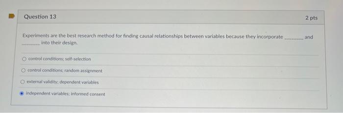 Solved Experiments are the best research method for finding | Chegg.com