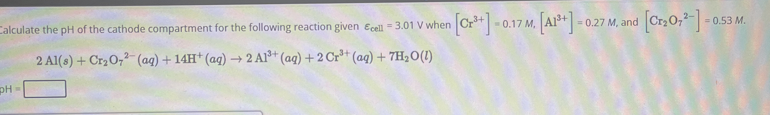 Solved Calculate the pH of the cathode compartment for the | Chegg.com