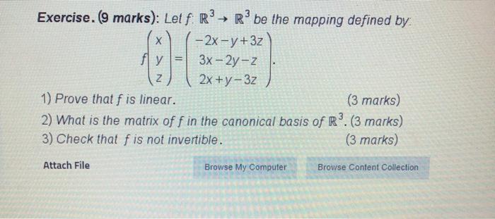 Solved Х Exercise. (9 marks): Letf. R3 — R'be the mapping | Chegg.com