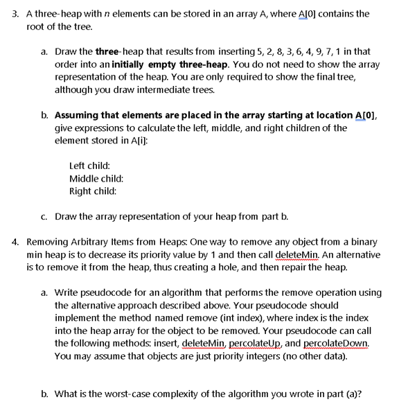 Solved A three-heap with n ﻿elements can be stored in an | Chegg.com
