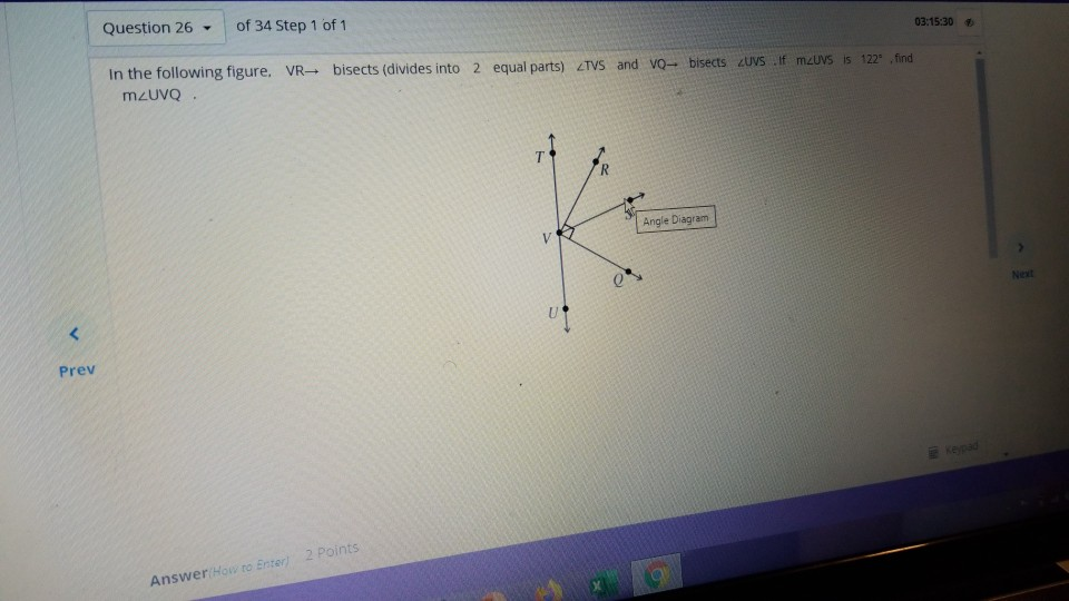 Solved Question 26 of 34 Step 1 of 1 03:15:30 bisects | Chegg.com