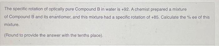 Solved Compound A has a specific rotation at 20∘C is | Chegg.com