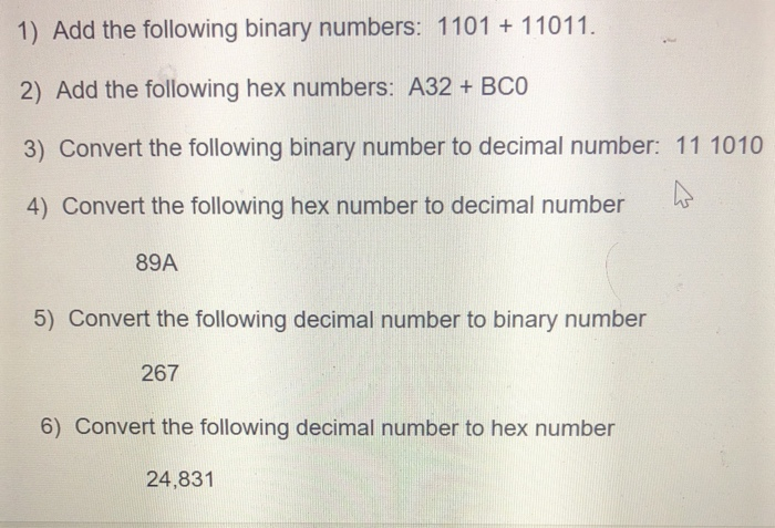 Solved 1) Add the following binary numbers: 1101 + 11011. 2) | Chegg.com