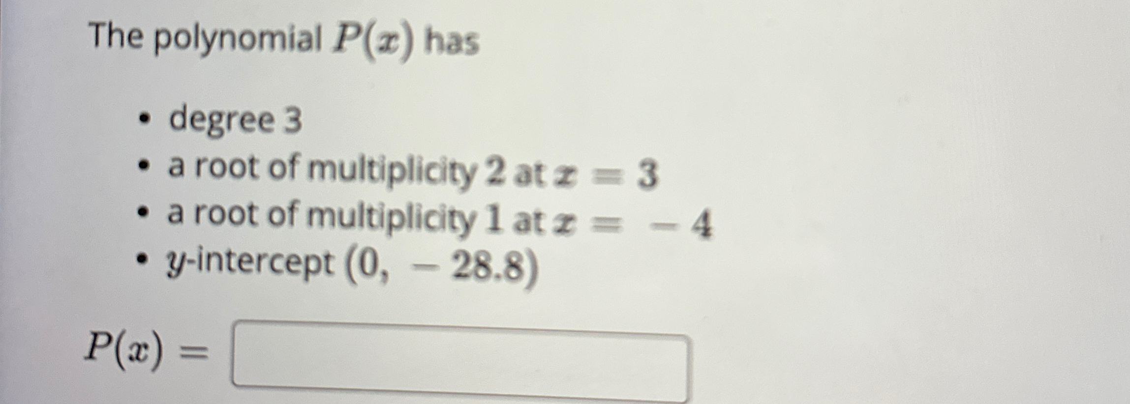 Solved The polynomial P(x) ﻿hasdegree 3a root of | Chegg.com