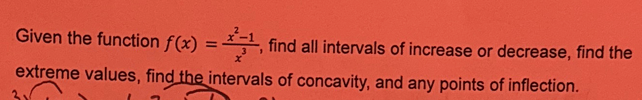 Solved Given the function f(x)=x2-1x3, ﻿find all intervals | Chegg.com