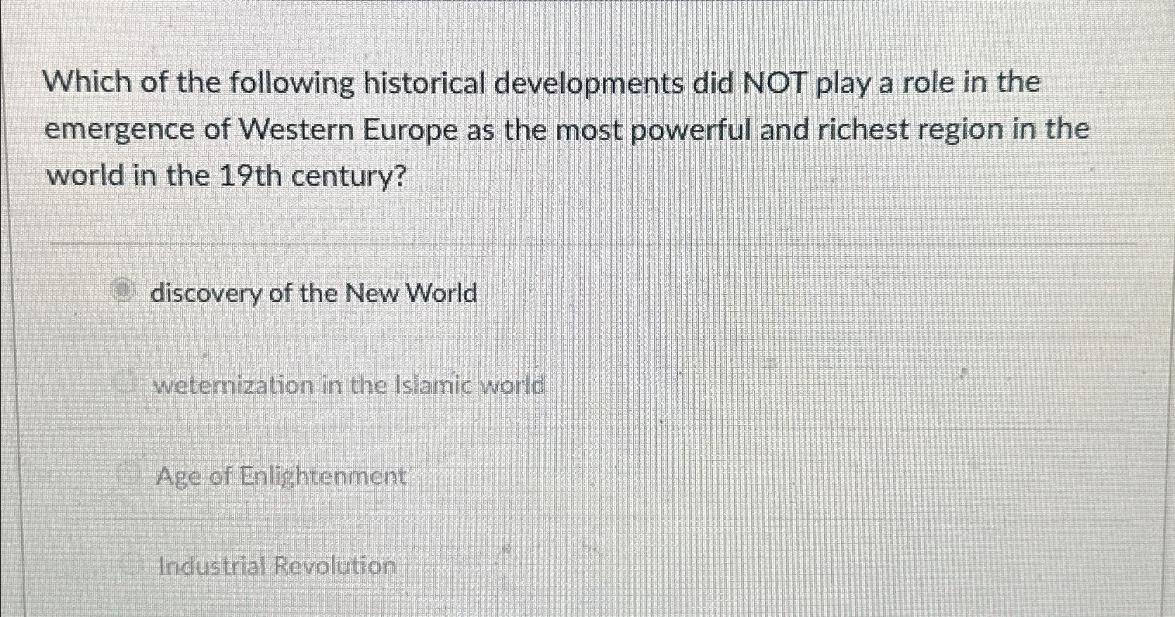 Solved Which of the following historical developments did | Chegg.com