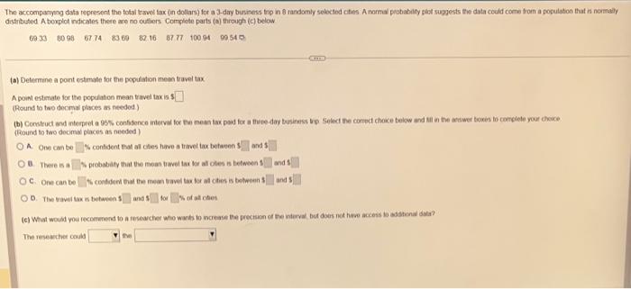 Solved distributed A booplof indicales there are no outlors | Chegg.com