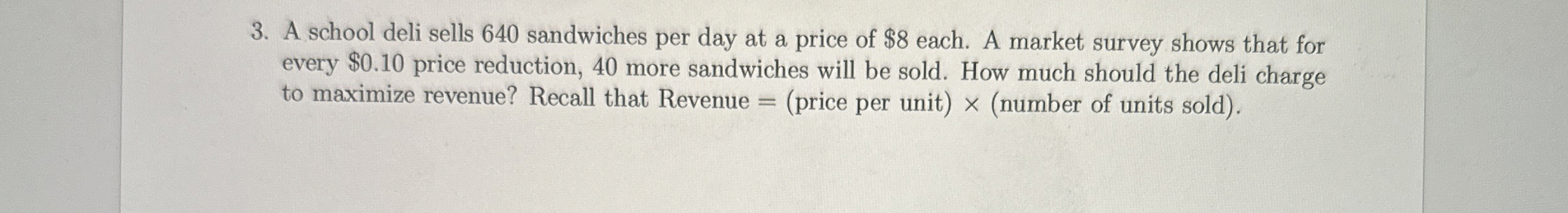 Solved A school deli sells 640 ﻿sandwiches per day at a | Chegg.com