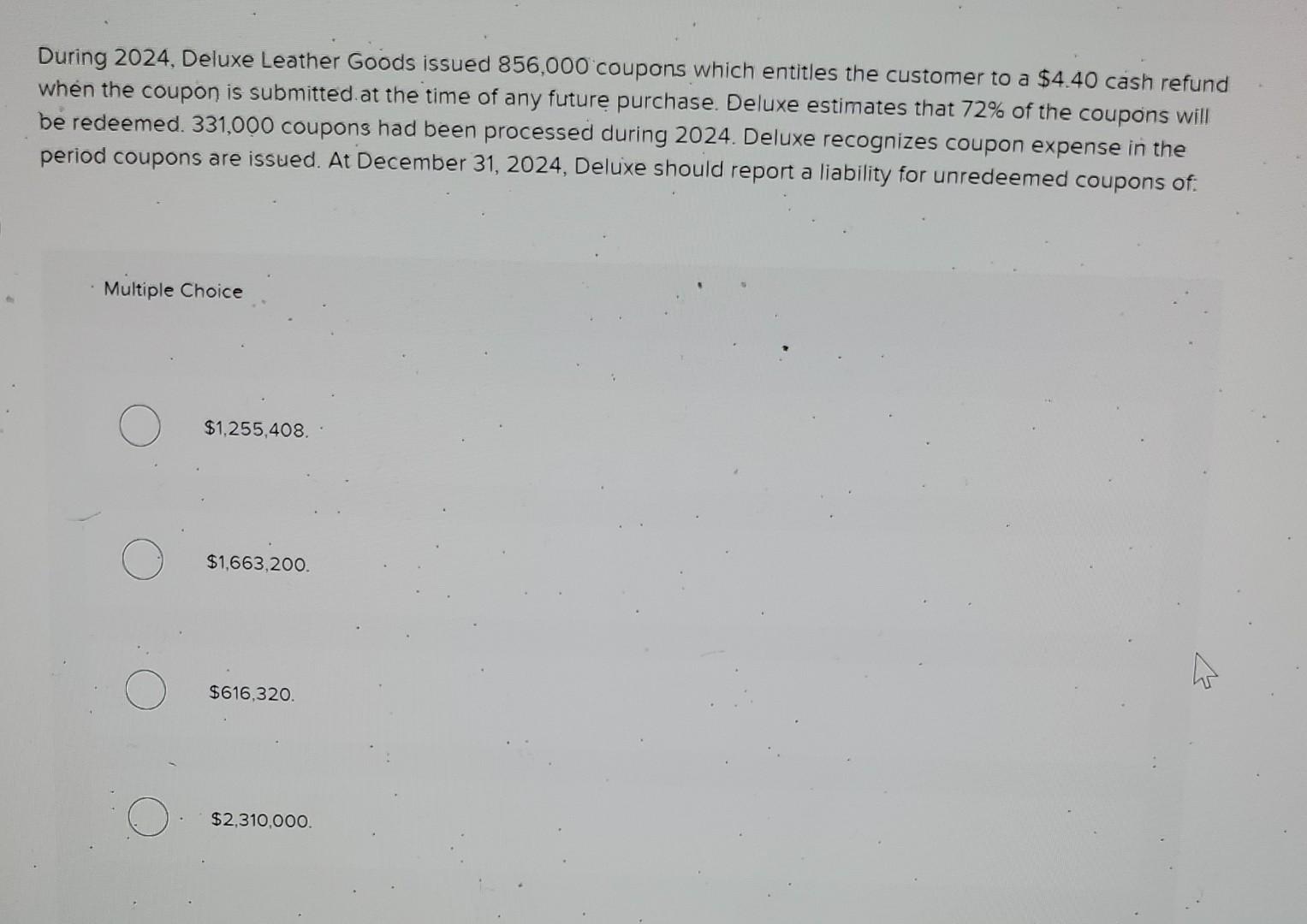 Solved During 2024, Deluxe Leather Goods issued 856,000 | Chegg.com