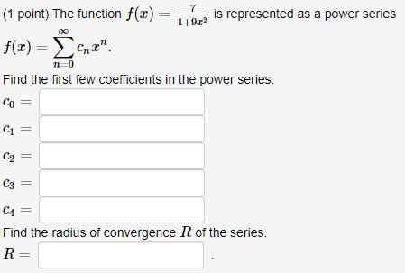 Solved (1 ﻿point) ﻿The function f(x)=71+9x2 ﻿is represented | Chegg.com