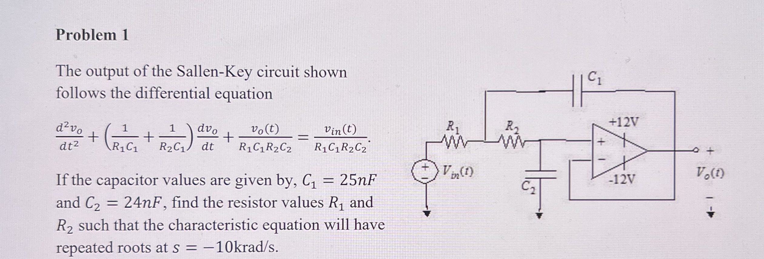 Solved Problem 1The output of the Sallen-Key circuit shown | Chegg.com