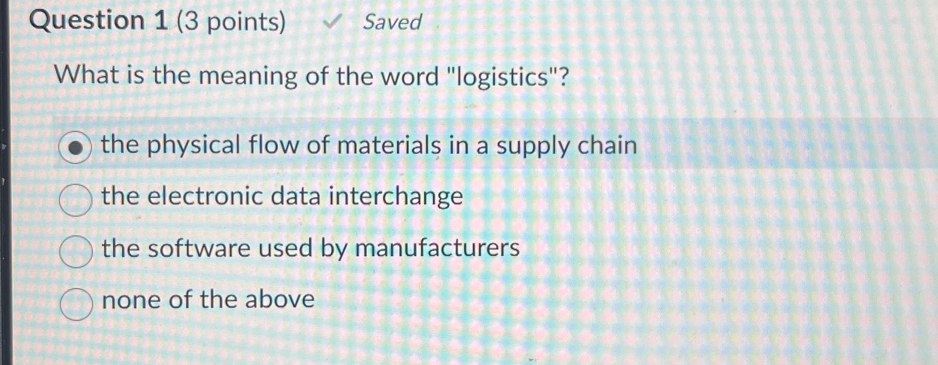 Solved Question 1 ( 3 ﻿points) ﻿SavedWhat is the meaning of | Chegg.com