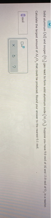 Solved Solid aluminum (Al) and oxygen (0) gas react to form | Chegg.com