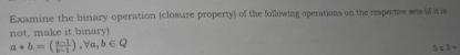 Solved Examine the binary operation (closure property) ﻿of | Chegg.com