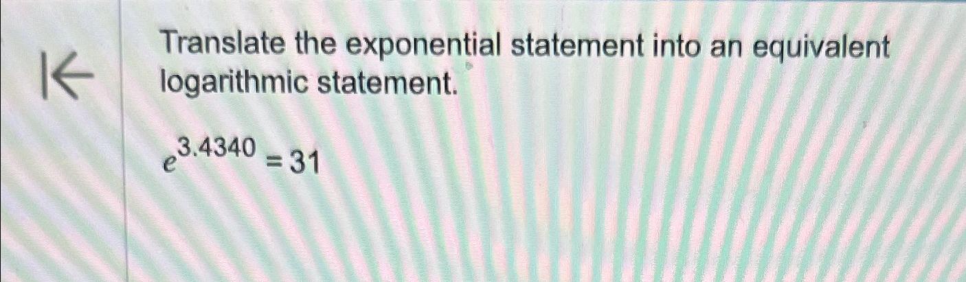 Solved Translate the exponential statement into an | Chegg.com
