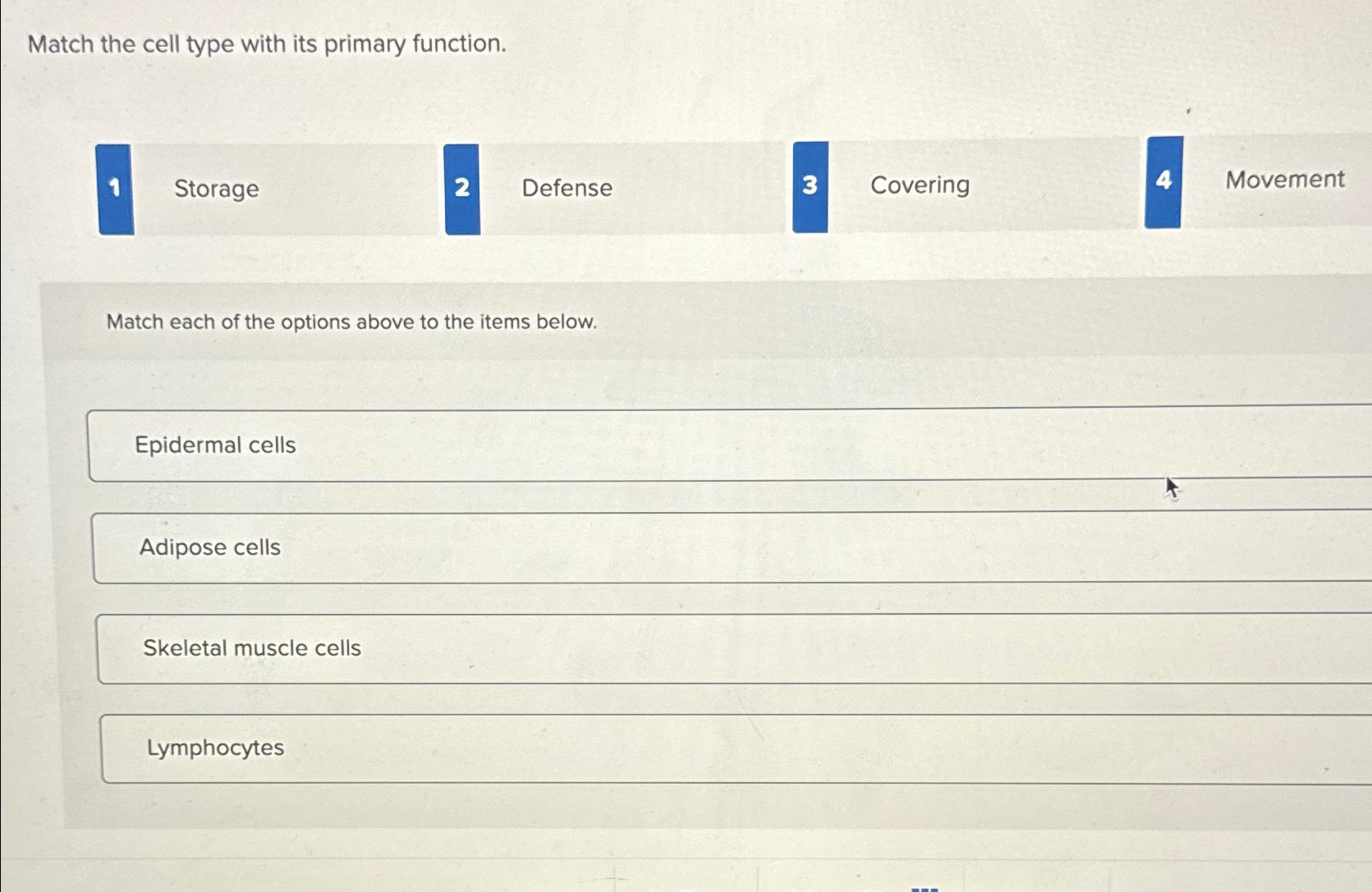 Solved Match the cell type with its primary | Chegg.com