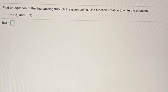 Solved Find An Equation Of The Line Passing Through The