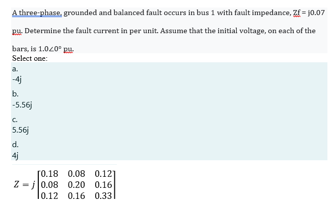 Solved A three-phase, grounded and balanced fault occurs in | Chegg.com