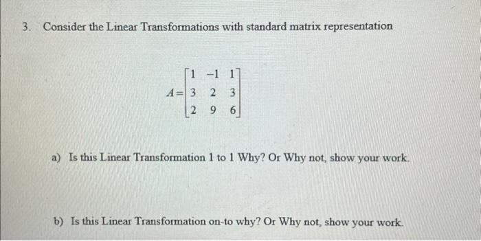 Solved 3. Consider the Linear Transformations with standard | Chegg.com