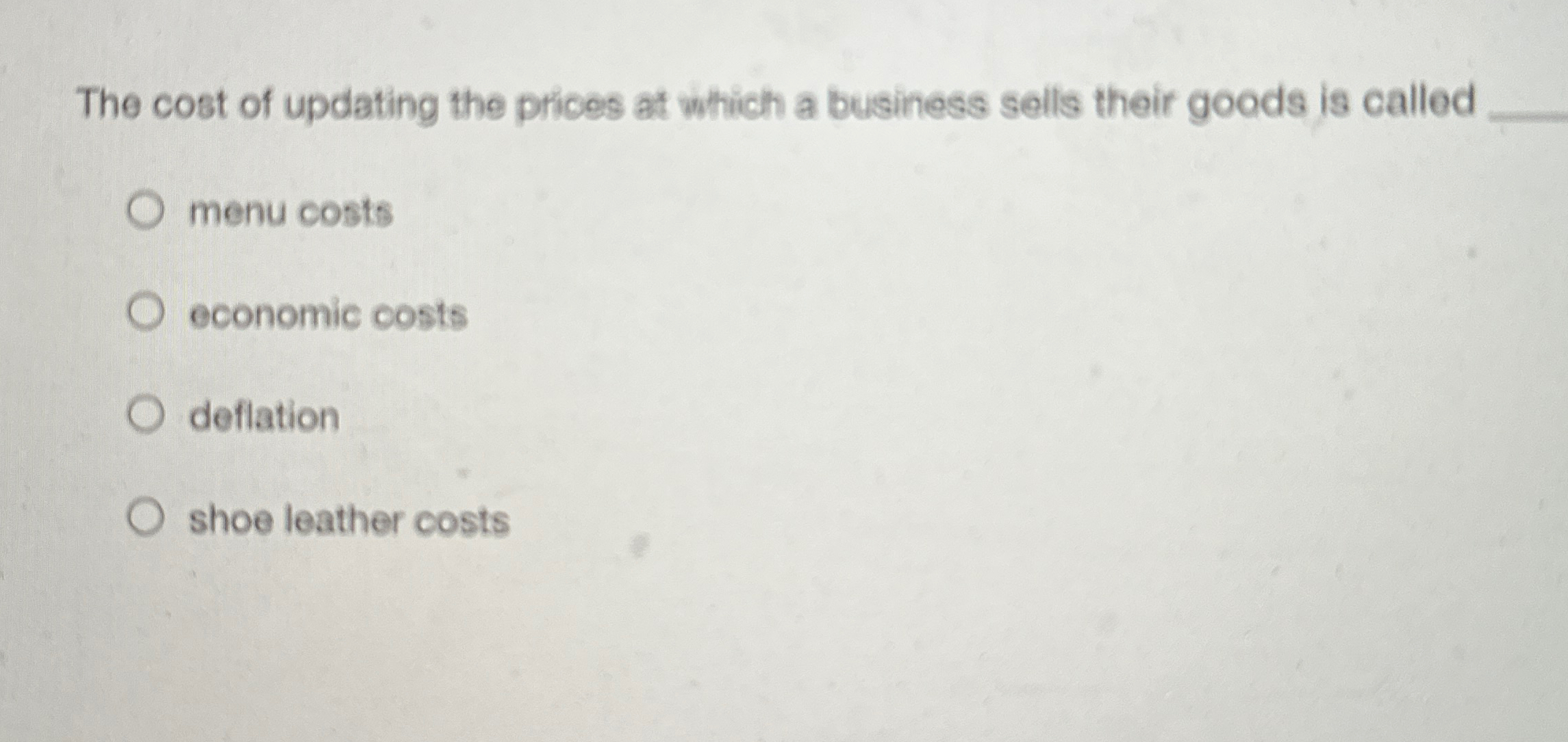 Solved The cost of updating the prices at which a business | Chegg.com