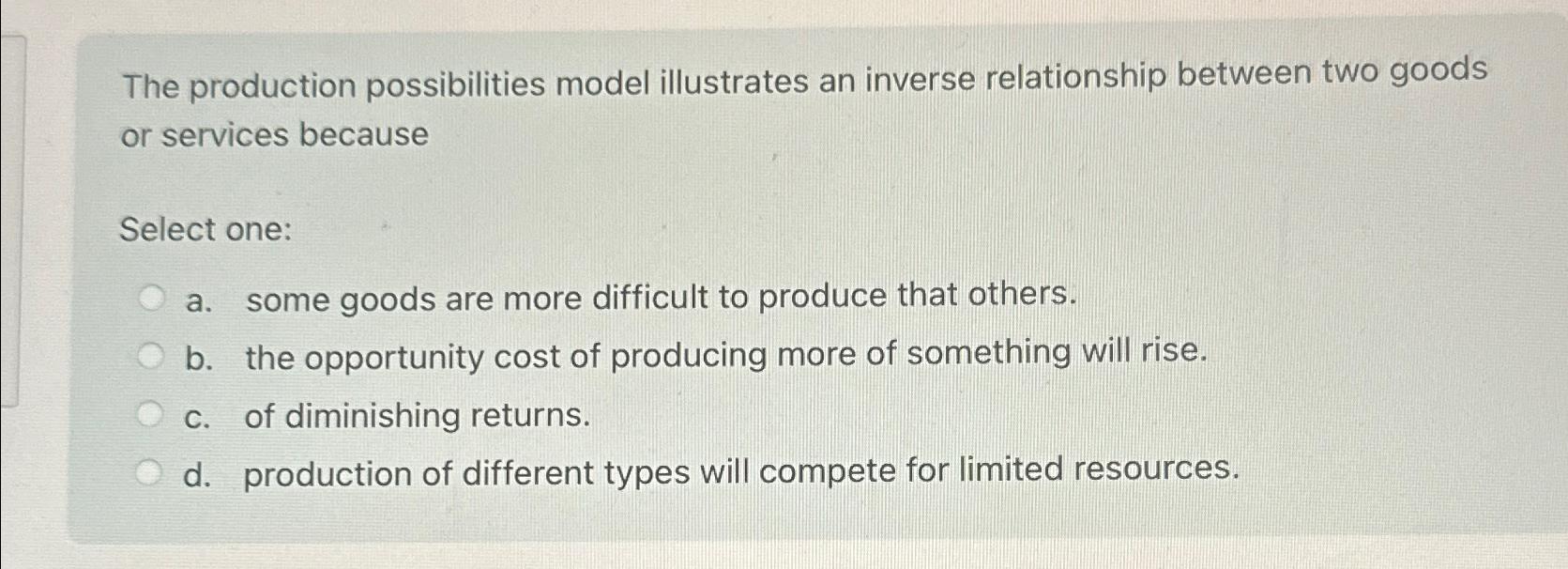 Solved The production possibilities model illustrates an | Chegg.com