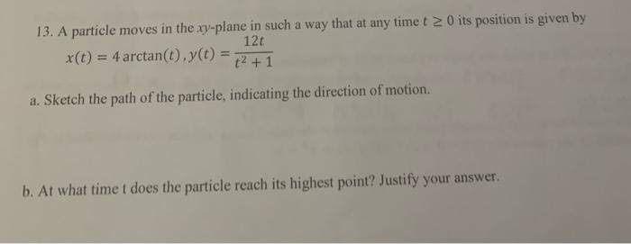 Solved 13. A particle moves in the xy-plane in such a way | Chegg.com